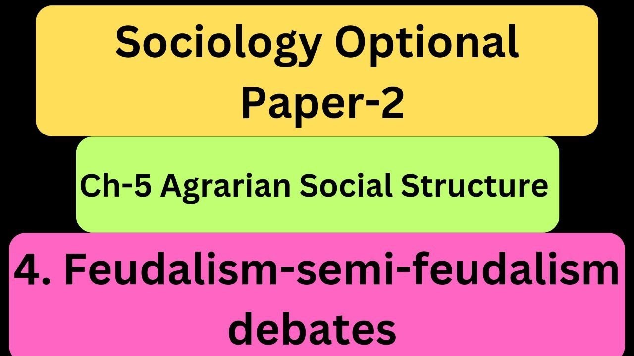 Sociology (P-2)| Agrarian Social Structure| Feudalism semi Feudalism ...
