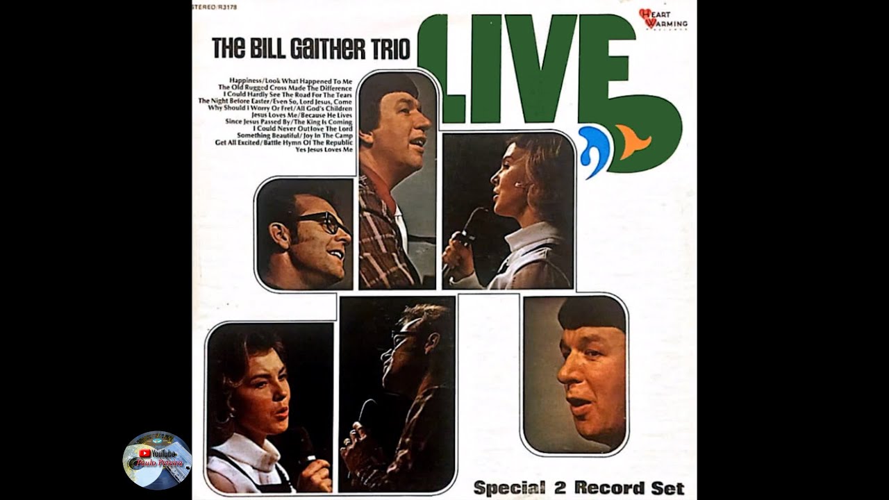 Bill Gaither Trio Live (1972) - YouTube