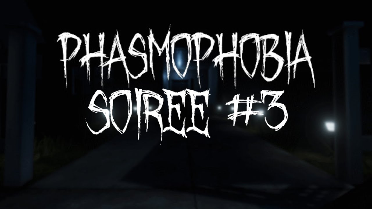 Soirée Phasmophobia En Live | Soirée #3 | On Apprend Le Jeu | Les ...