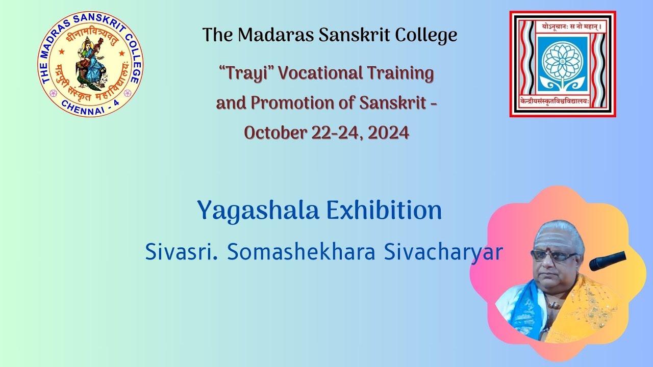 VOCATIONAL TRAINING AND PROMOTION OF SANSKRIT DAY - 3, Yagasala ...