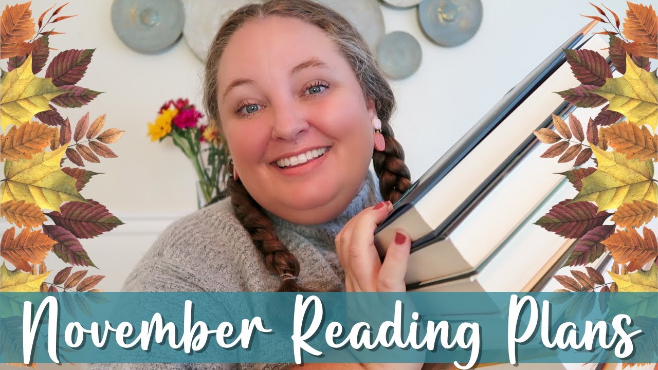 November Reading Plans & Patreon Update 🍁📚 - YouTube