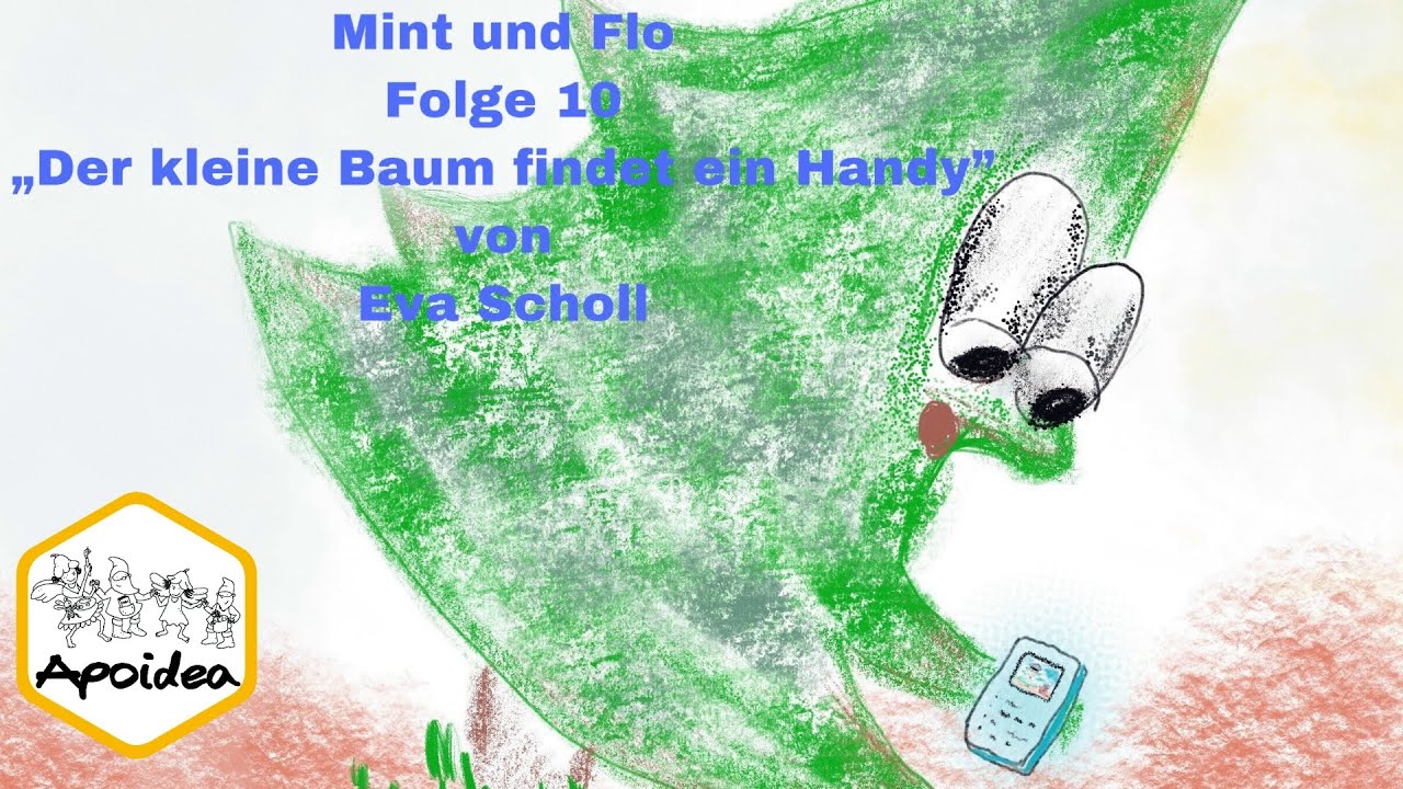 Mint und Flo - Folge 10: Der kleine Baum findet ein Handy - YouTube