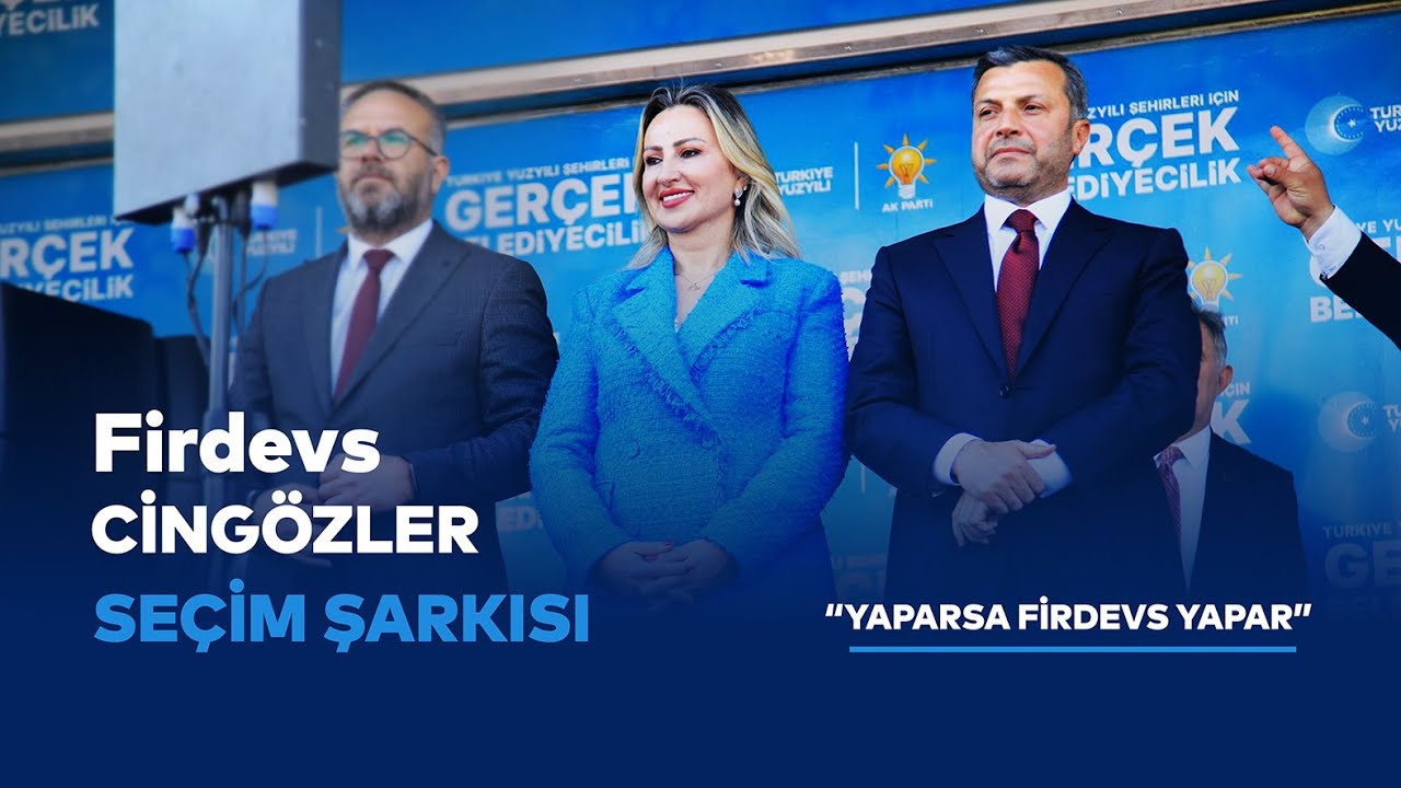 Firdevs Cingözler Seçim Şarkısı - Yaparsa Firdevs Yapar - YouTube