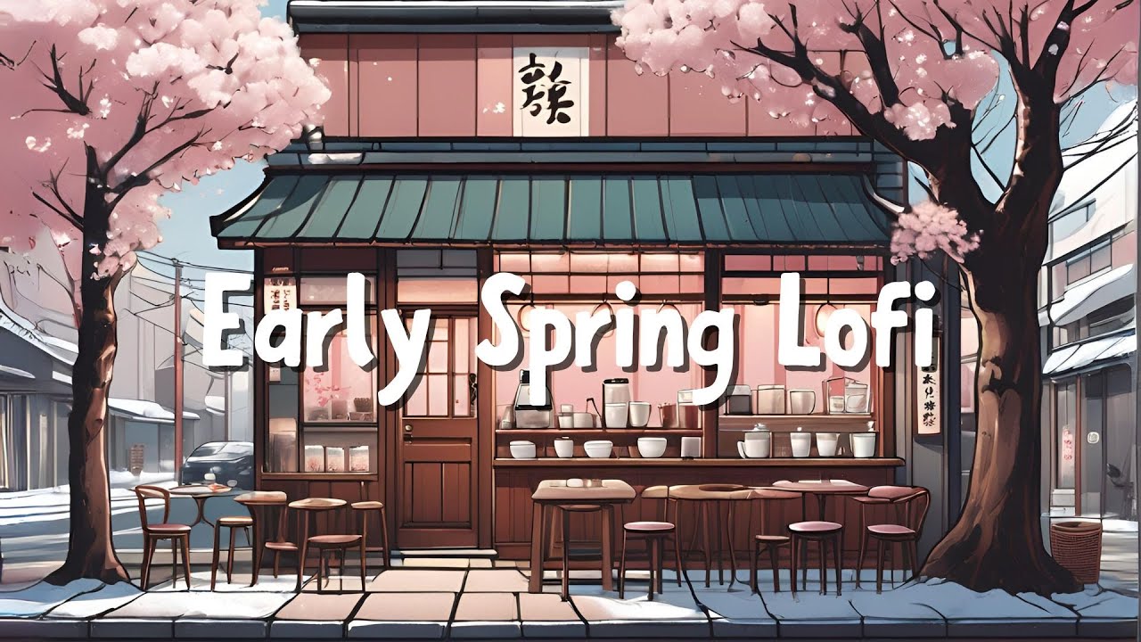 🌸☕ Springtime Coffee Shop LoFi | Cherry Blossoms, Snow & Chill Beats in ...