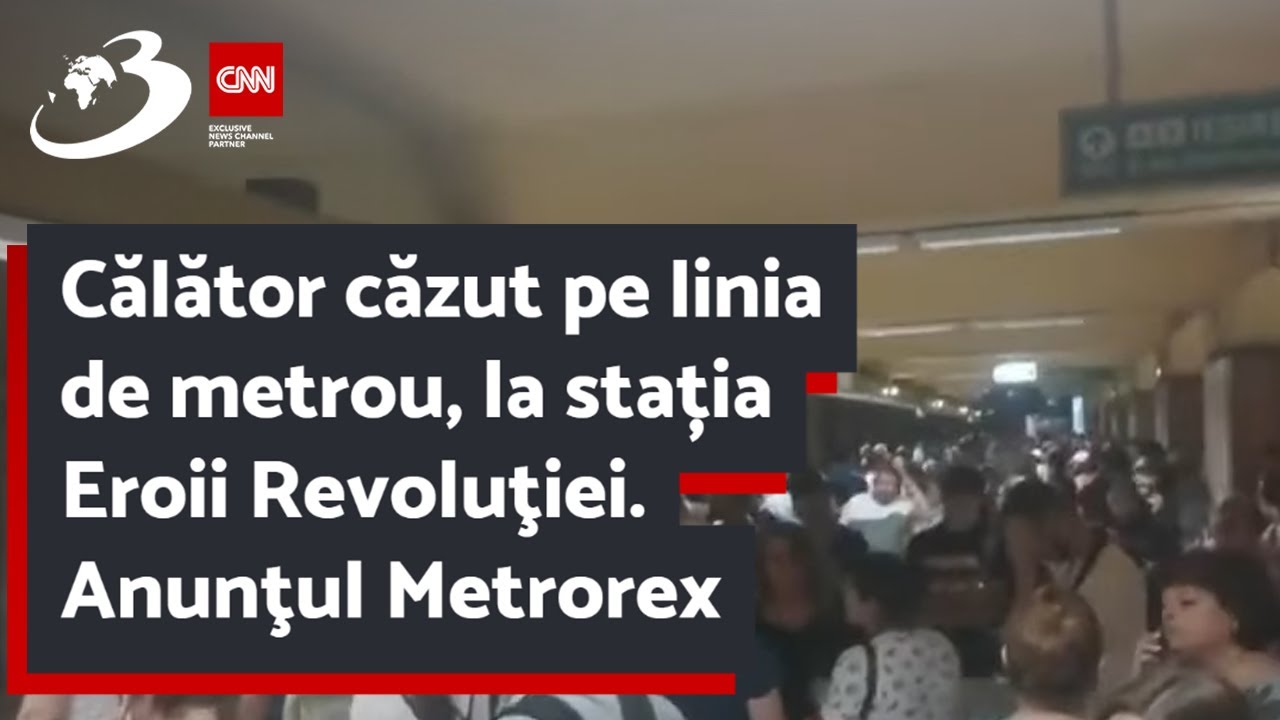 Călător căzut pe linia de metrou, la stația Eroii Revoluţiei. Anunţul ...