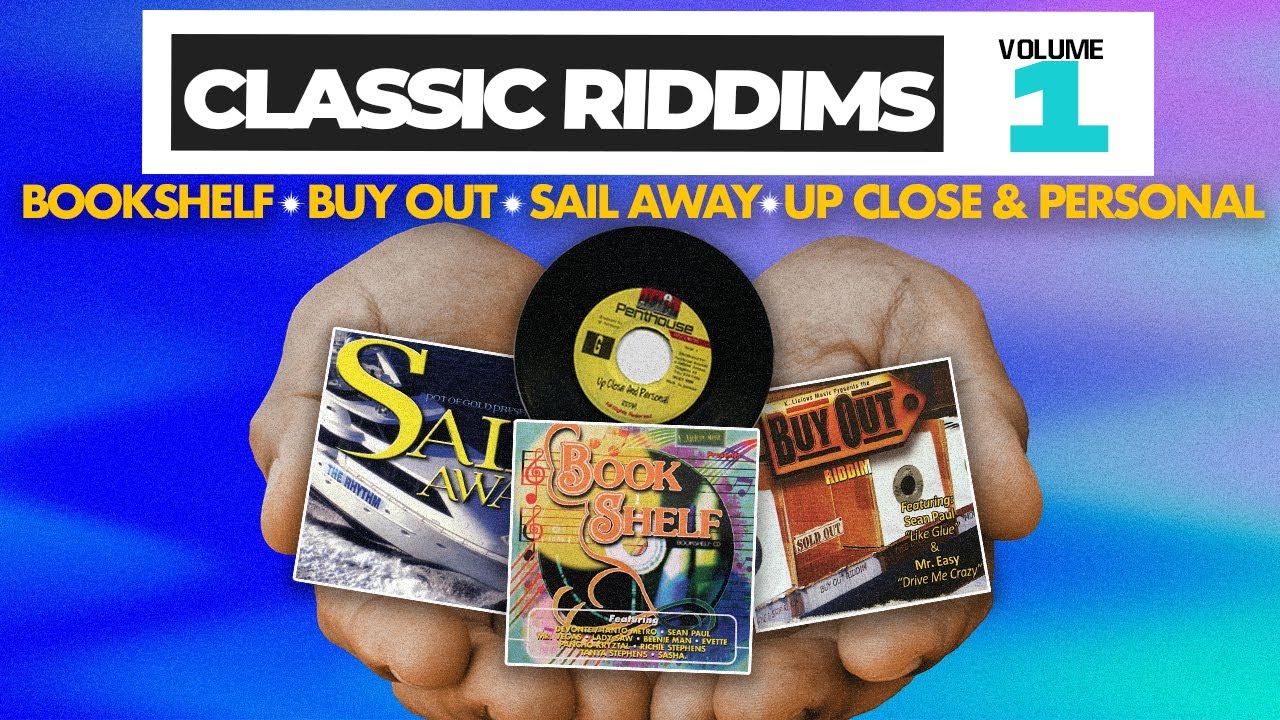 CLASSIC RIDDIMS VOL 1 - BOOKSHELF | BUY OUT | SAIL AWAY | UP CLOSE ...