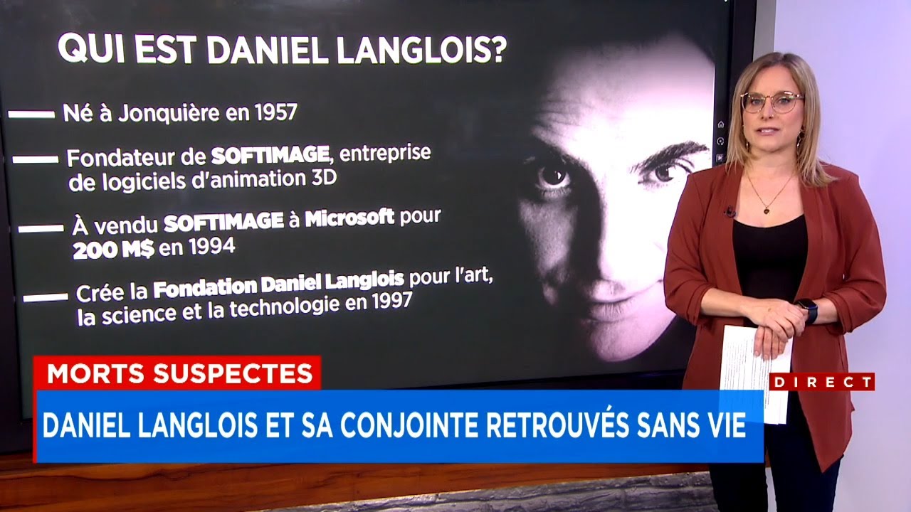 L’entrepreneur québécois Daniel Langlois et sa conjointe auraient été ...