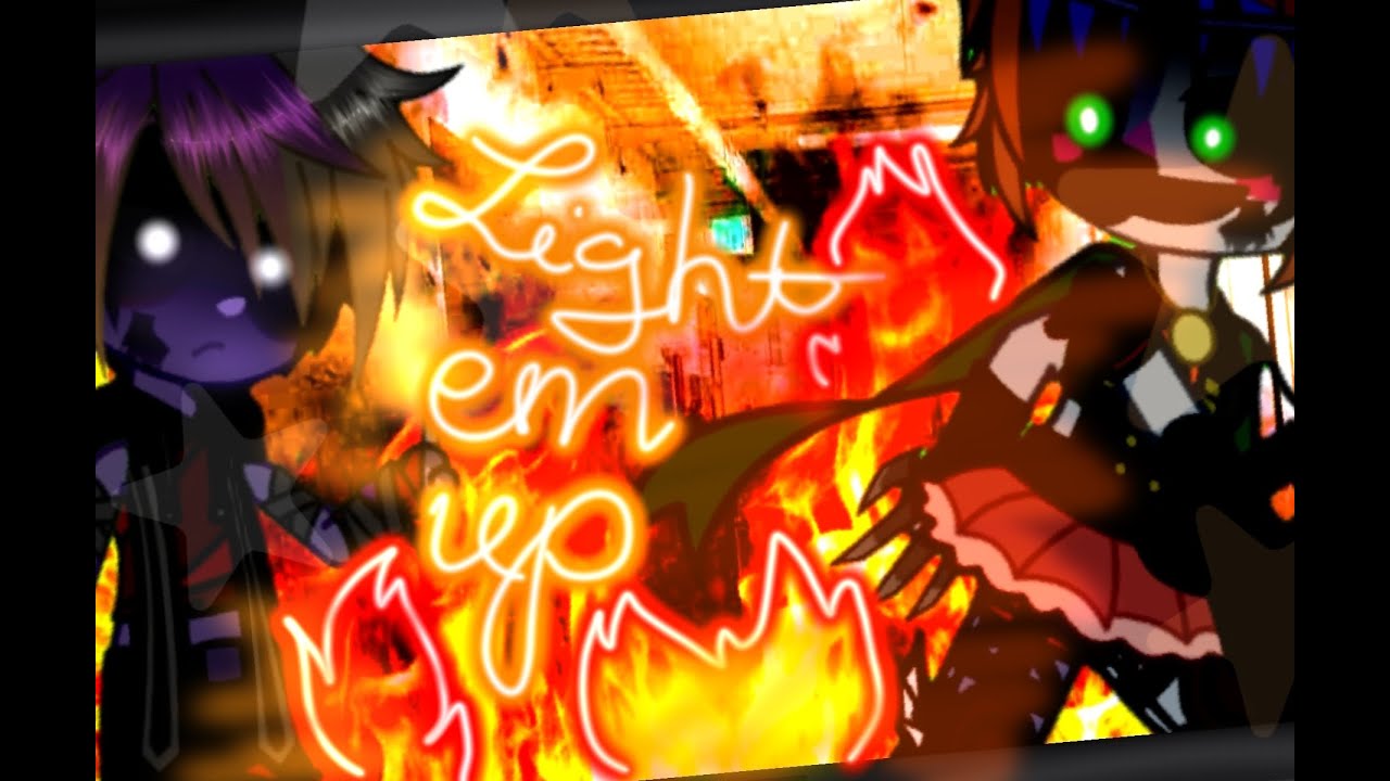 Light Em Up meme (remake) //ft:Scrap Baby and Michael - YouTube