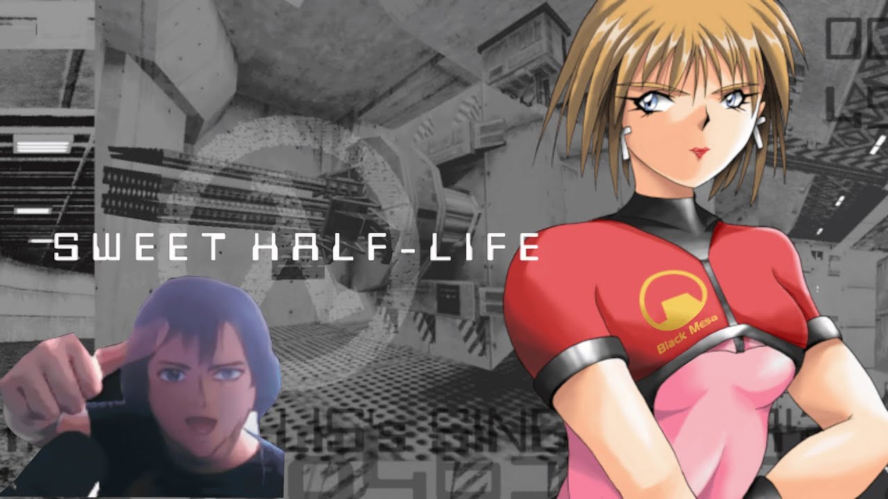 Sweet Half-Life - YouTube