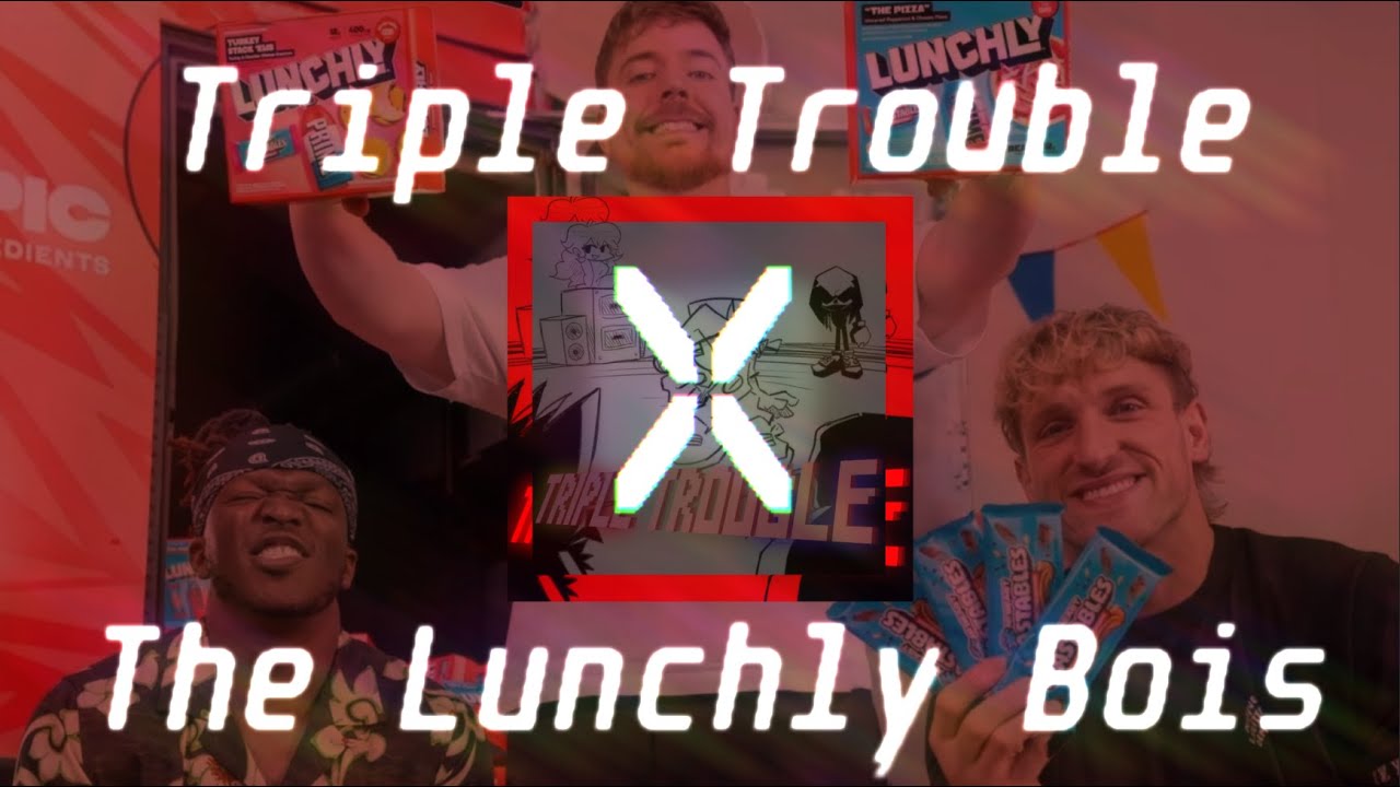 Lunchly Trouble (Lunchly Gang X Triple Trouble Mashup) - YouTube