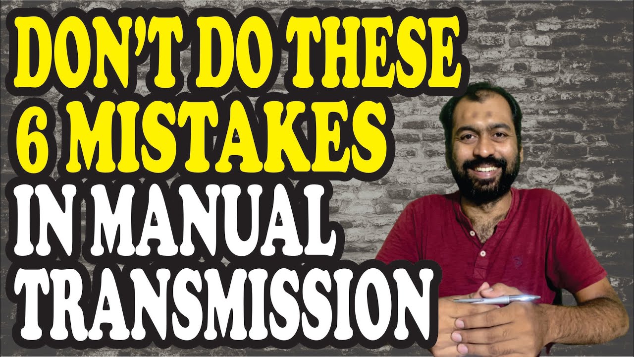 6 Mistakes You Should Never Do In A Manual Transmission Vehicle | Auto ...