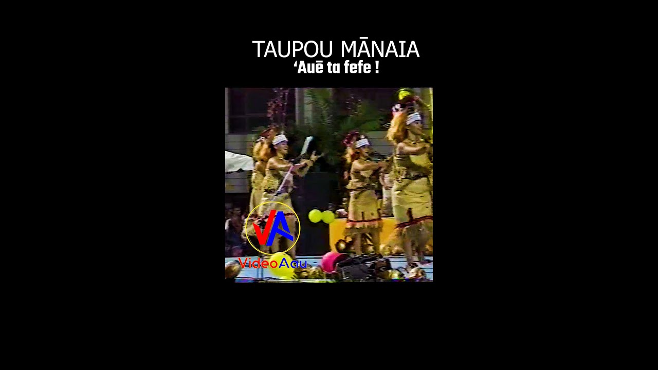 TAUPOU MANAIA : ‘Aue ta fefe! - YouTube