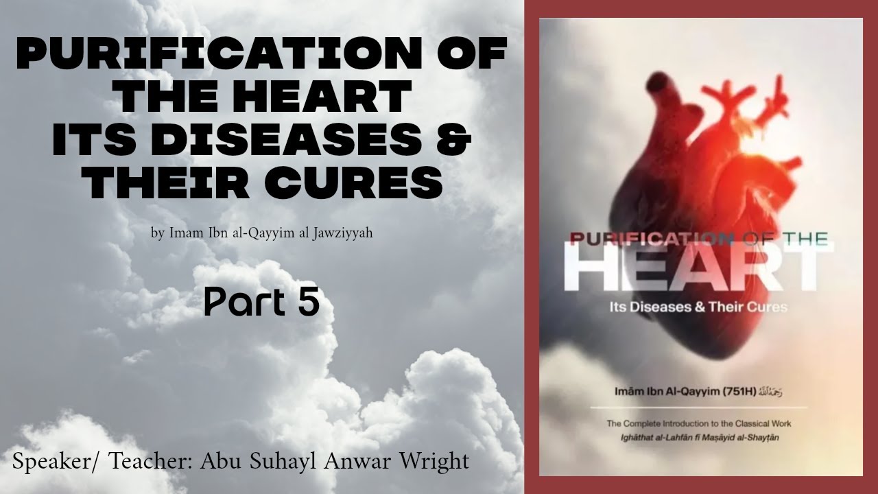 Purification of the Heart | Its Diseases & Their Cures | by Ibn Qayyim ...