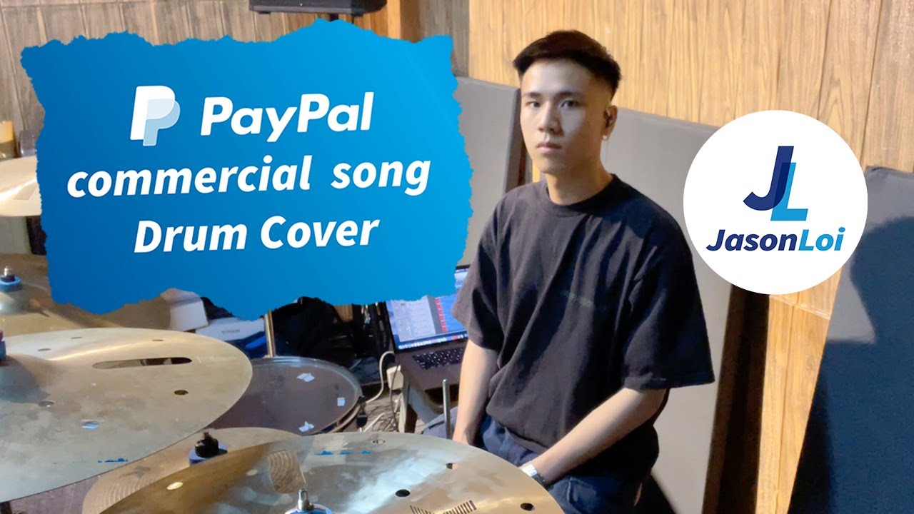 PayPal 廣告宣傳曲｜PayPal commercial song Drum Cover by Jason Loi - YouTube