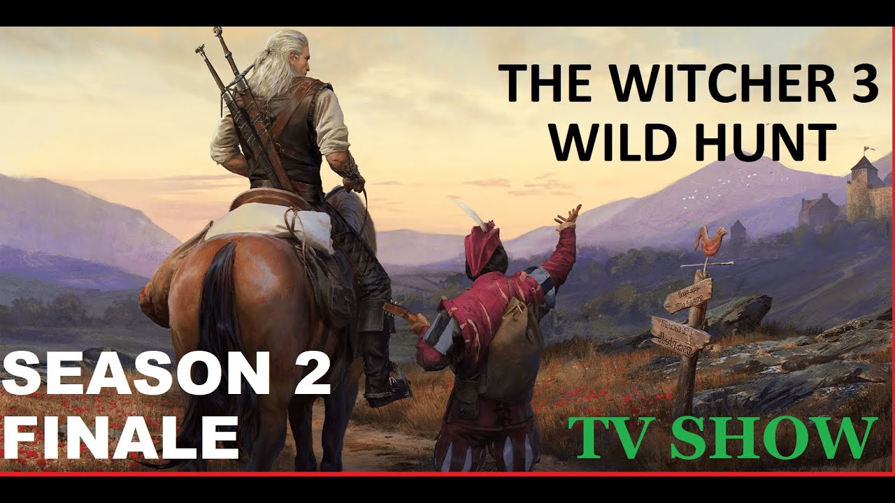 THE WITCHER 3 WILD HUNT - SEASON 2 FINALE - THE GREAT ESCAPE - YouTube