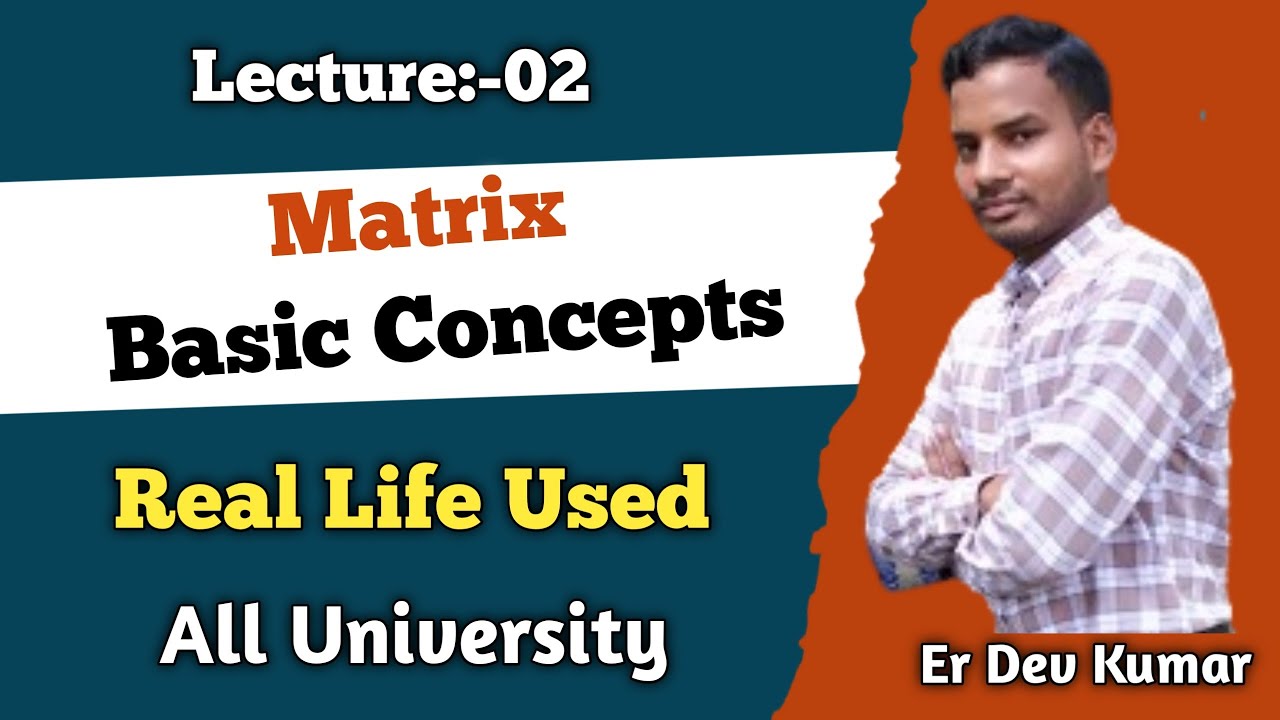 Basic Concepts of Matrix | Bsc Part 1 Matrix | Bihar University Part 1 ...