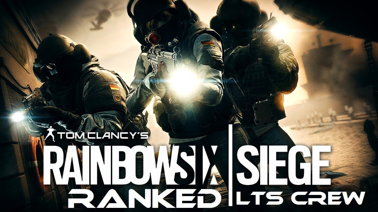 RainbowSixSiege-RANKED ME TO LTS CREW - YouTube