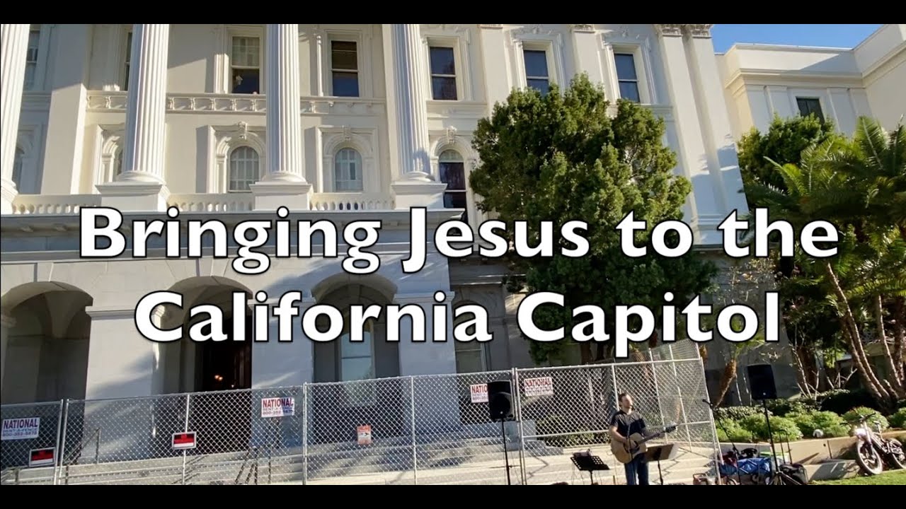 Bringing Jesus to the California Capitol - YouTube