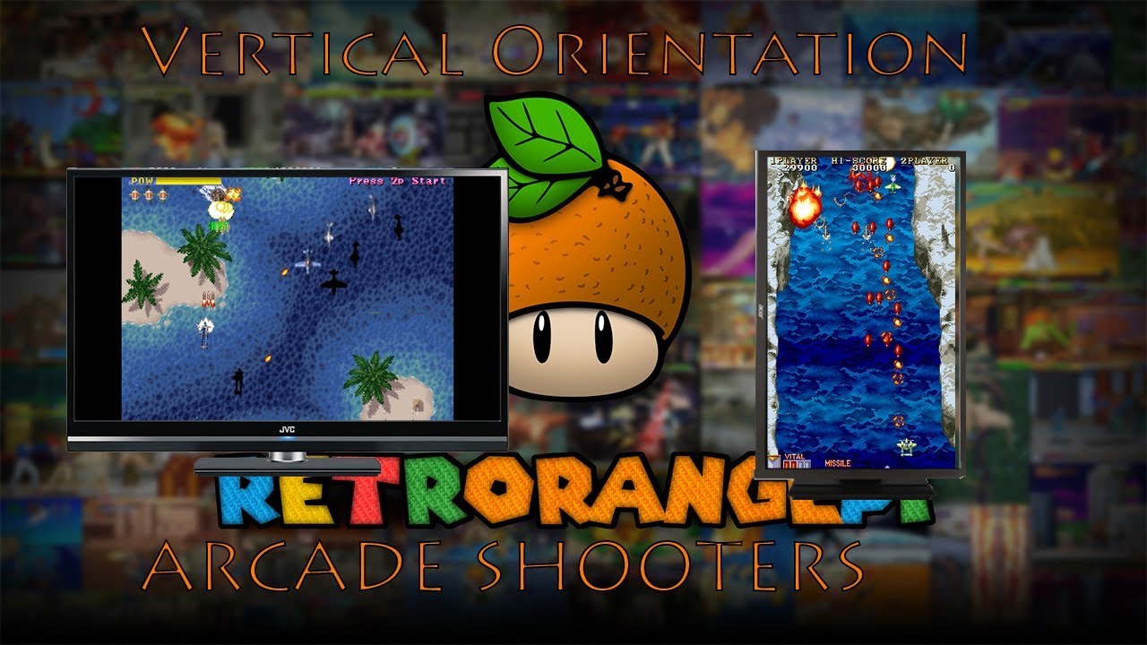 RetrOrangePi 4.2 - Vertical Display Orientation - ARCADE SHOOTERS - YouTube