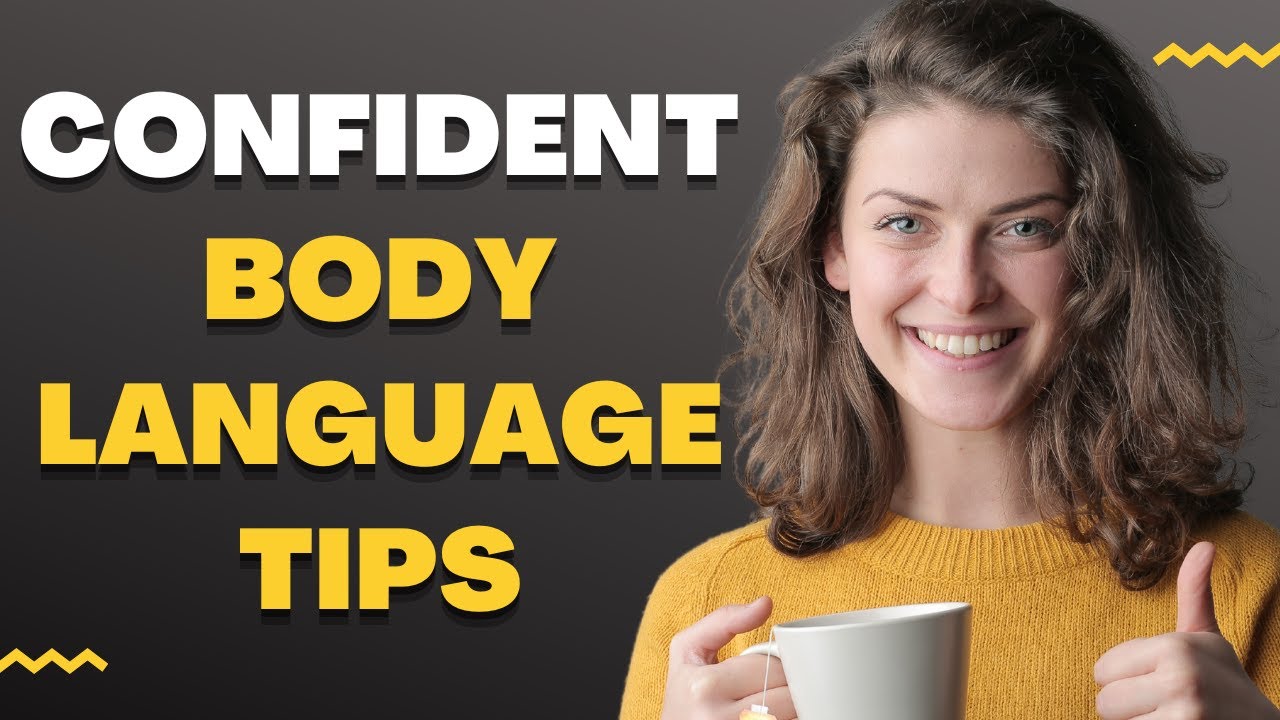 12 Ways to Have More Confident Body Language - YouTube