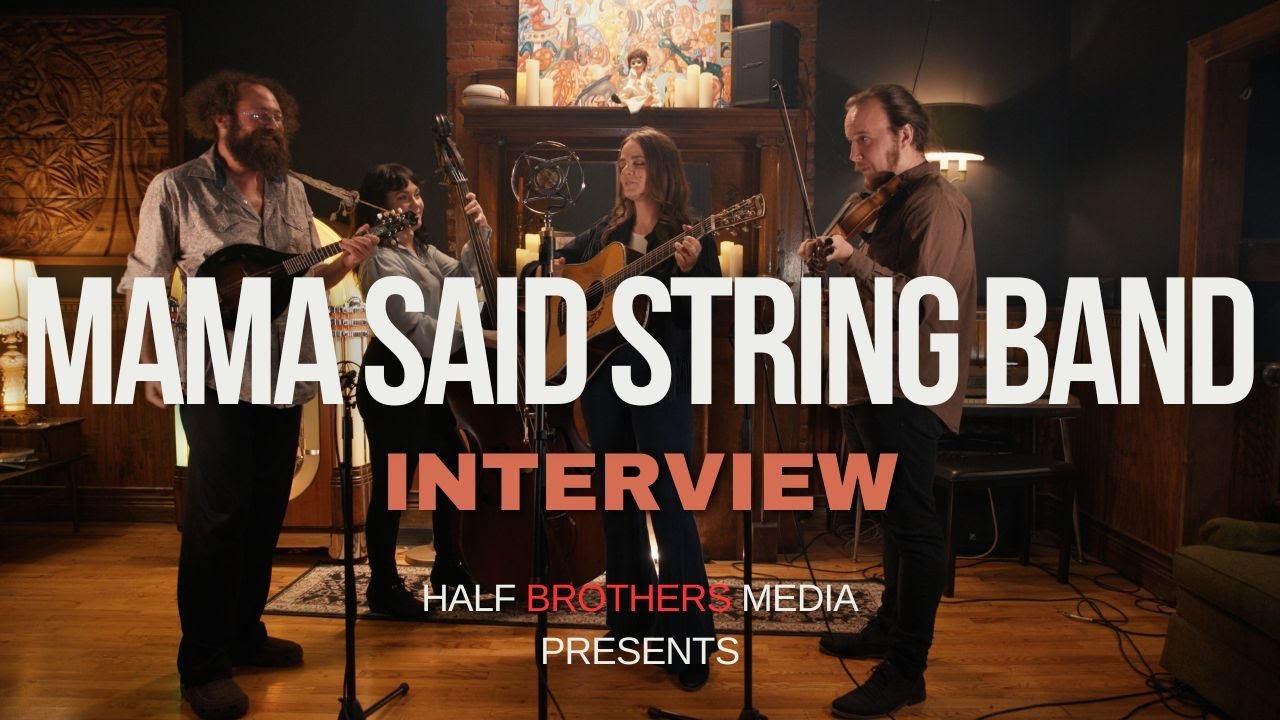 Mama Said String Band Interview - YouTube
