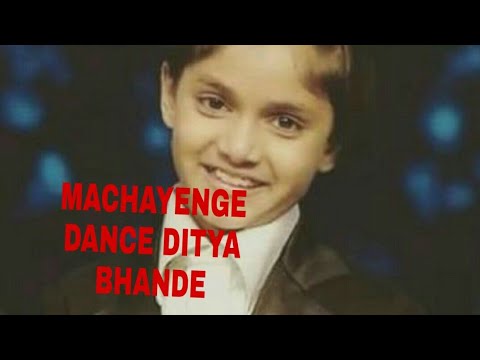 DITYA BHANDE( MACHAYENGE) DANCE VIDEO - YouTube