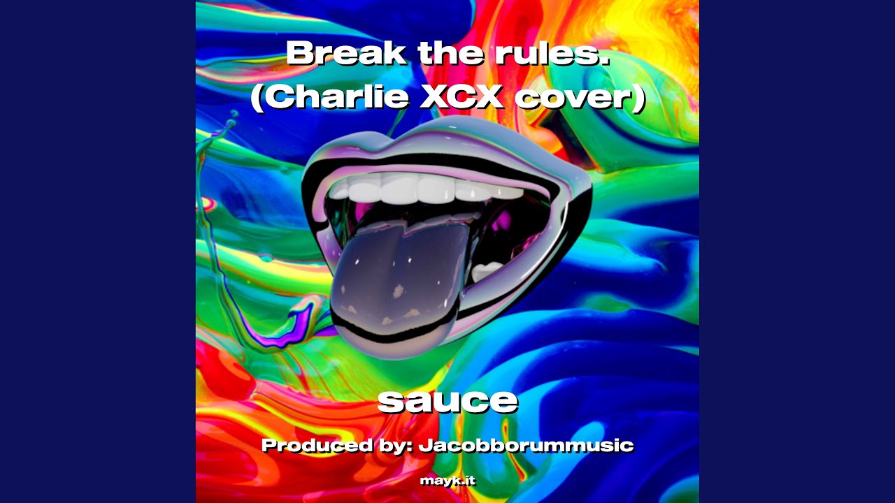 Break the rules. (Charlie XCX cover) - YouTube