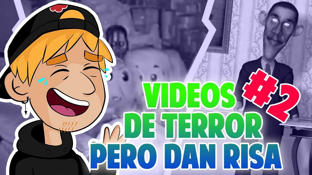 VIDEOS DE TERROR QUE DAN RISA || 2 - YouTube