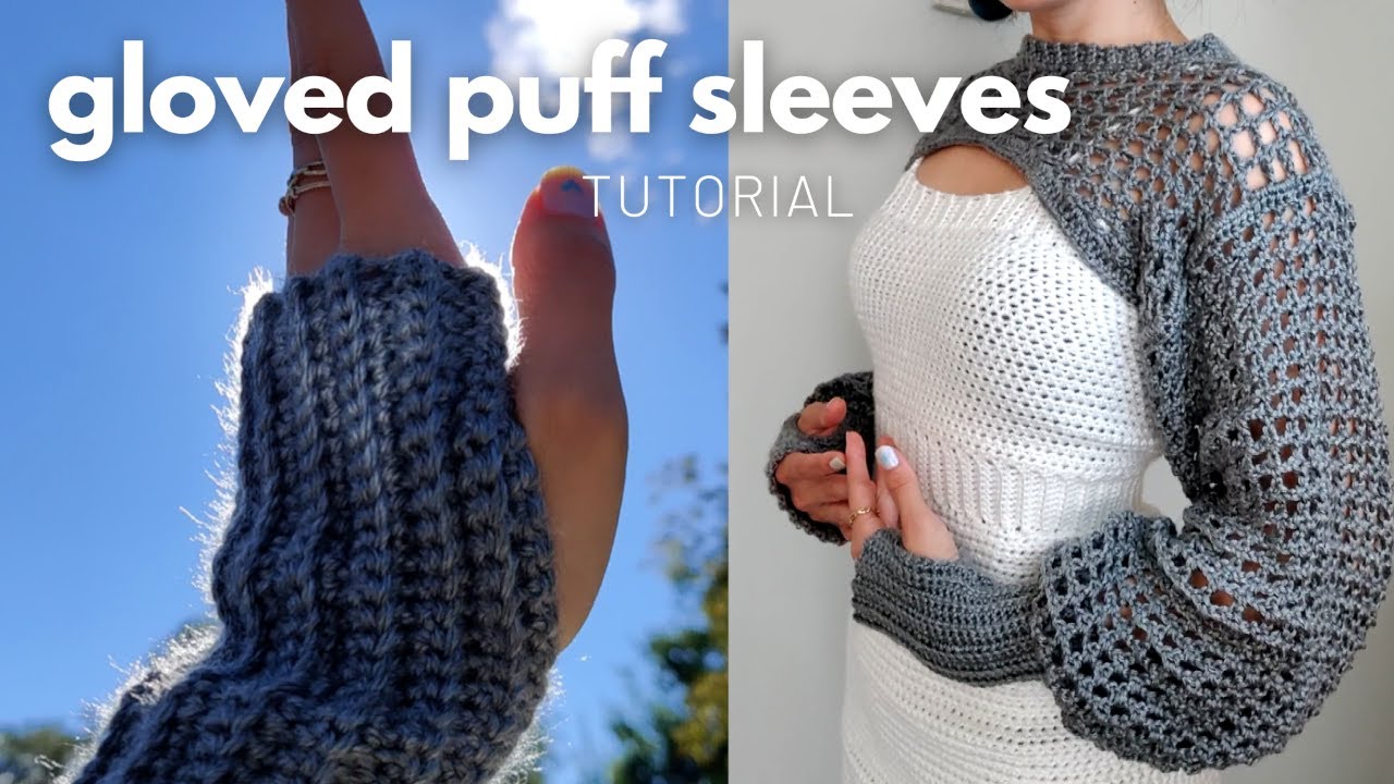 Gloved Puff Sleeves | Crochet Tutorial - YouTube