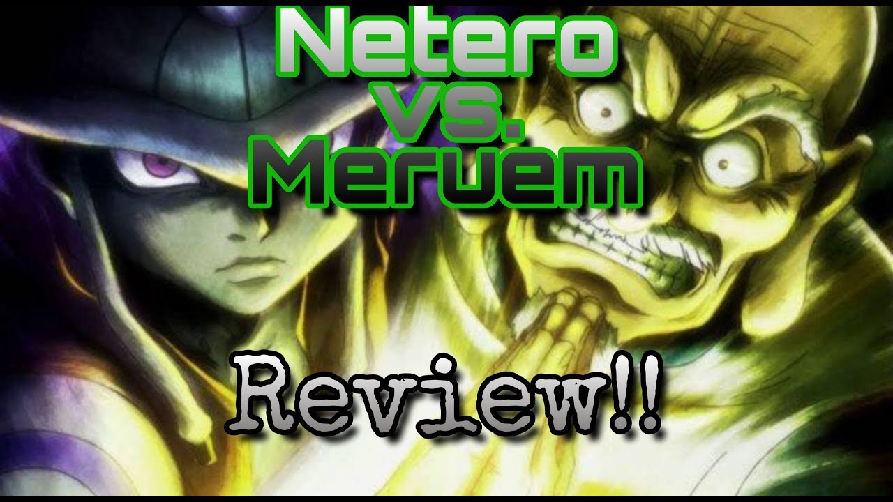 Netero vs. Meruem Review!! Hunter X Hunter Epic Battle! - YouTube