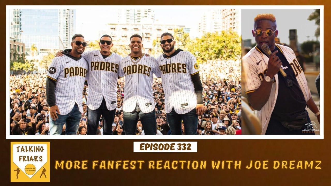 More FanFest Reaction with Padres Fan Joe Dreamz | 332 - YouTube