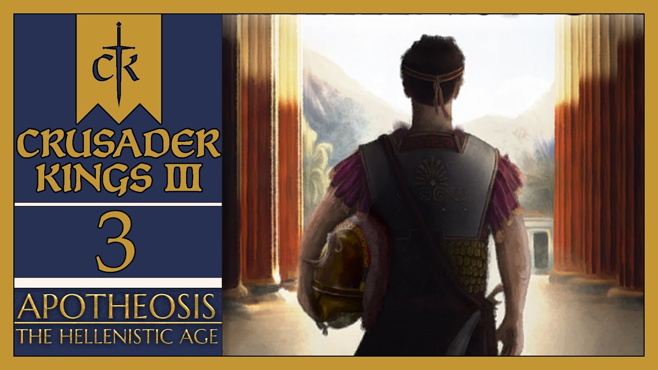 A New Hope - Sparta! - Let's Play Apotheosis: The Hellenistic Age [CK3 ...