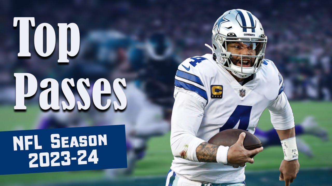 TOP PASSES OF THE 23-24 NFL SEASON - YouTube
