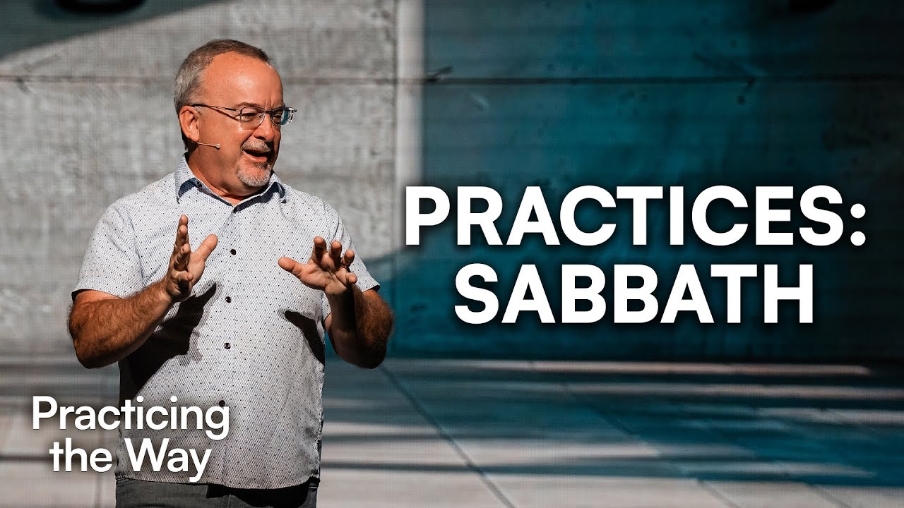 Practicing The Way - Sabbath - YouTube