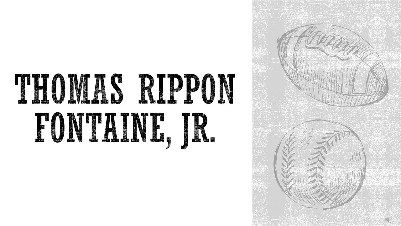 THOMAS RIPPON FONTAINE, JR (1931-2021) - YouTube