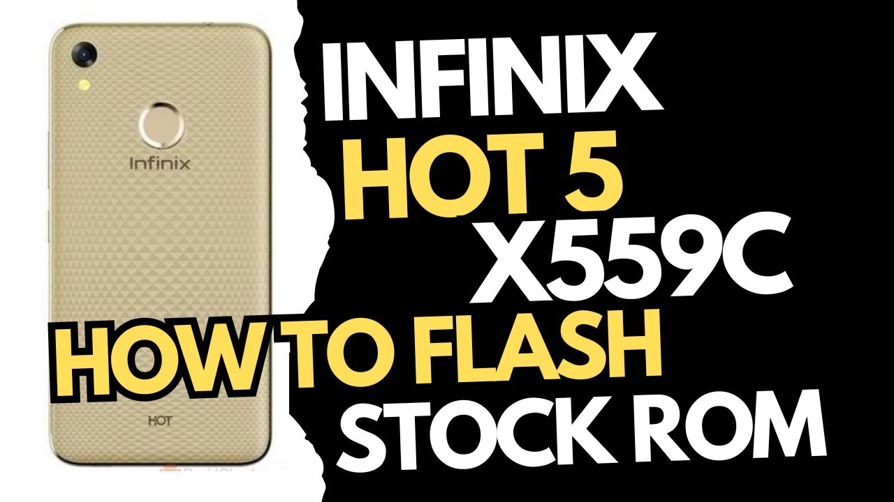 Infinix Hot 5 X559C Firmware Flashing Hang On Logo Dead Boot Repair By ...
