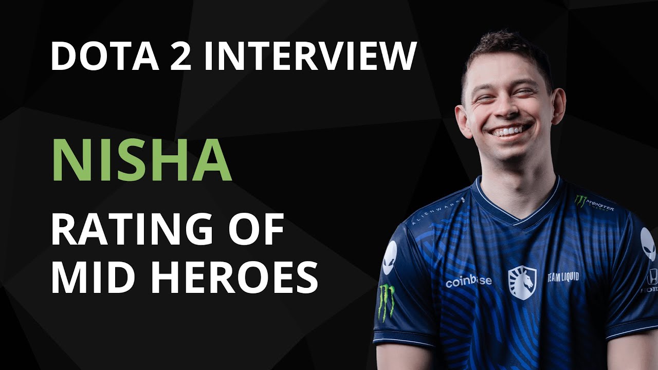 LIQUID NISHA: STRONGEST HEROES FOR MID - Dota 2 Interview - YouTube
