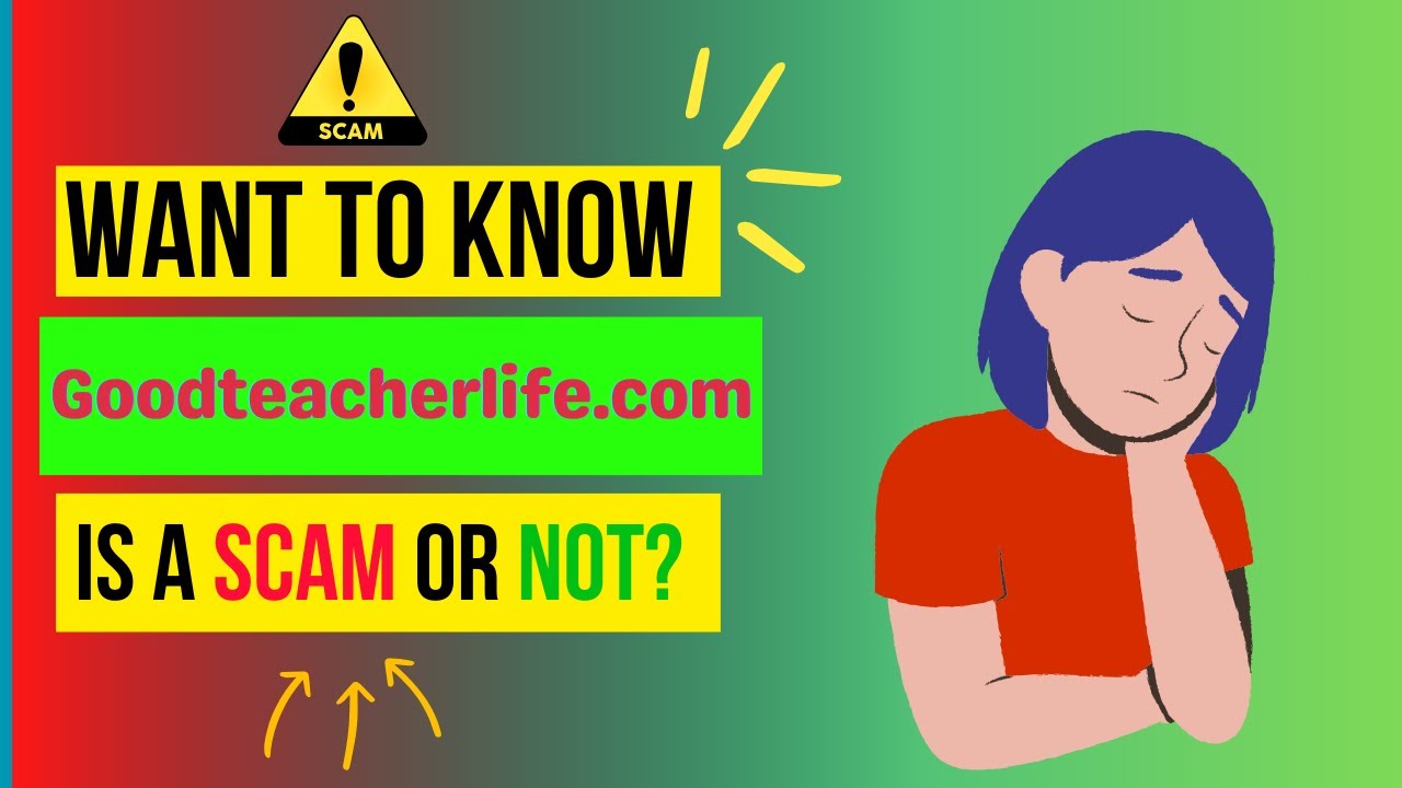 Goodteacherlife.com Review - Is it a legit site or a scam? Exposed ...