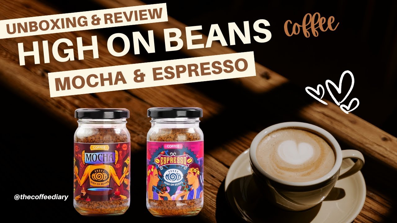 Unboxing High on Beans Coffee Review - Mocha and Espresso Coffee | HOB ...