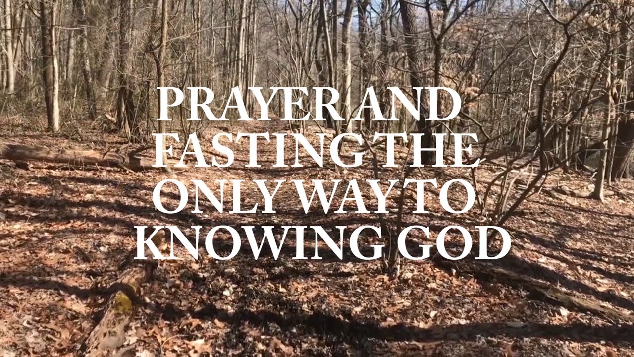 Knowing God Through Silence, Prayer and Fasting - YouTube