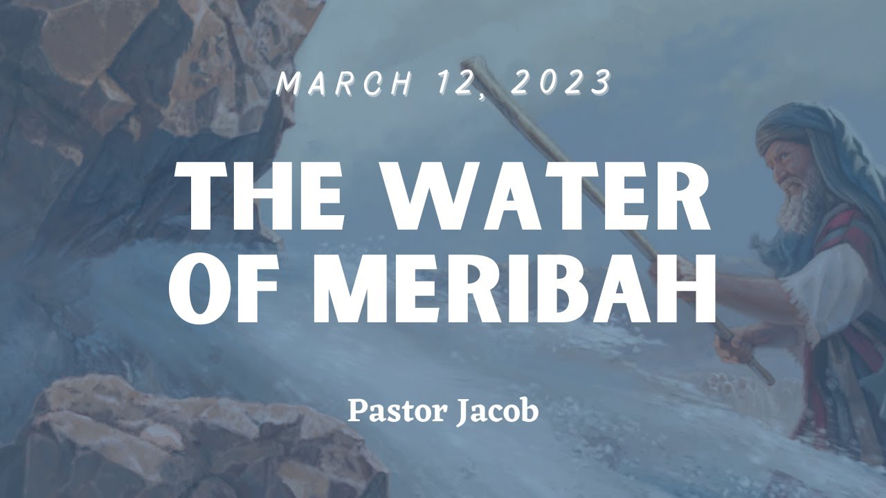 [2023-03-12] "The water of Meribah" - P Jacob - YouTube