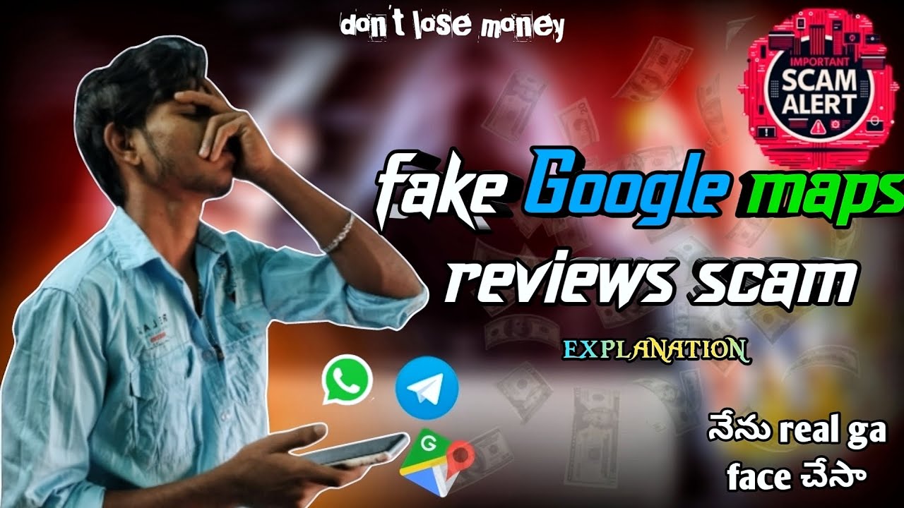GOOGLE MAPS FAKE REVIEWS SCAM explained | new online money scam ...