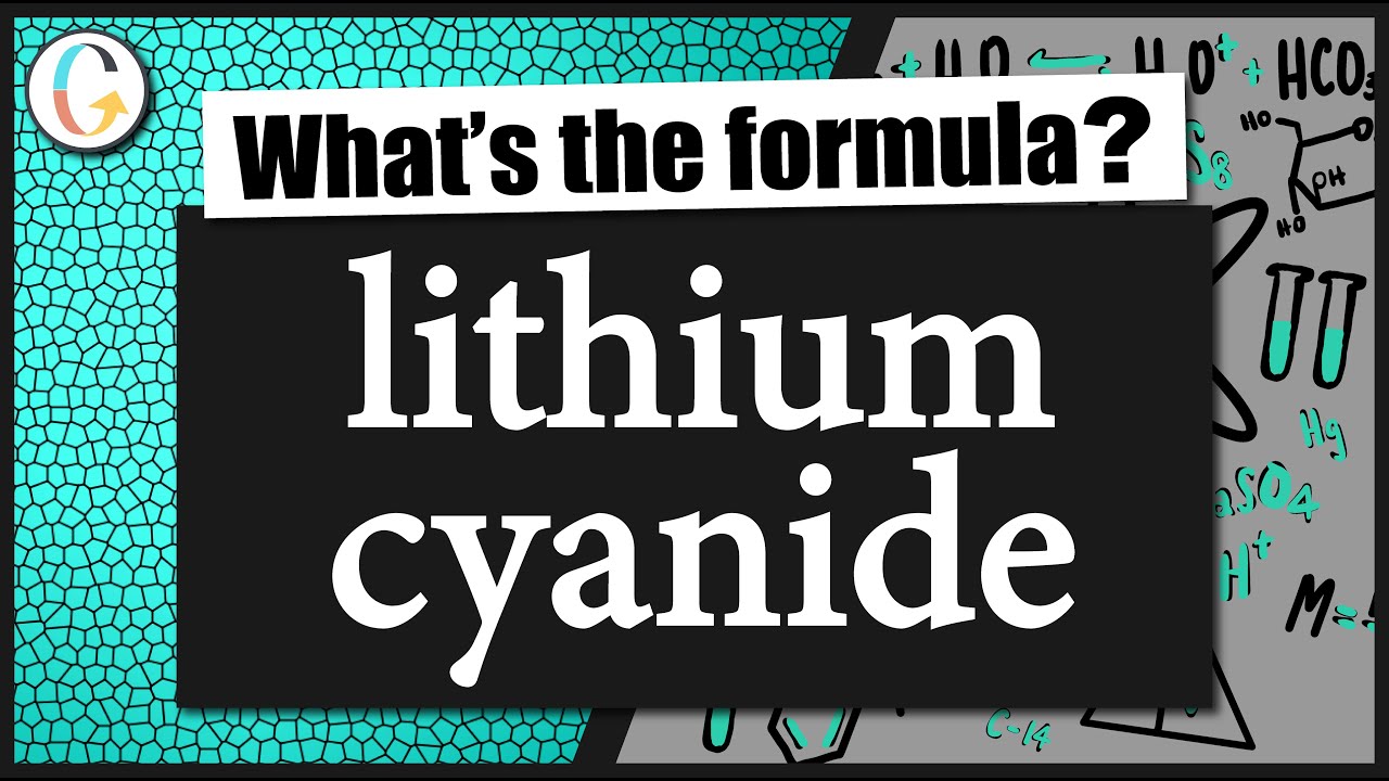 How to write the formula for lithium cyanide - YouTube