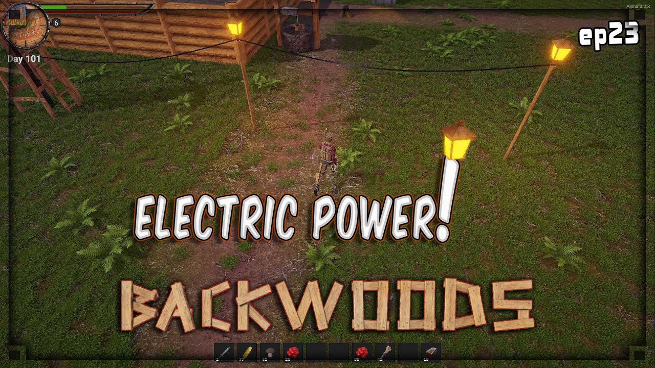 Backwoods - ep23 Electric Power! - Build | Craft | Survive - YouTube