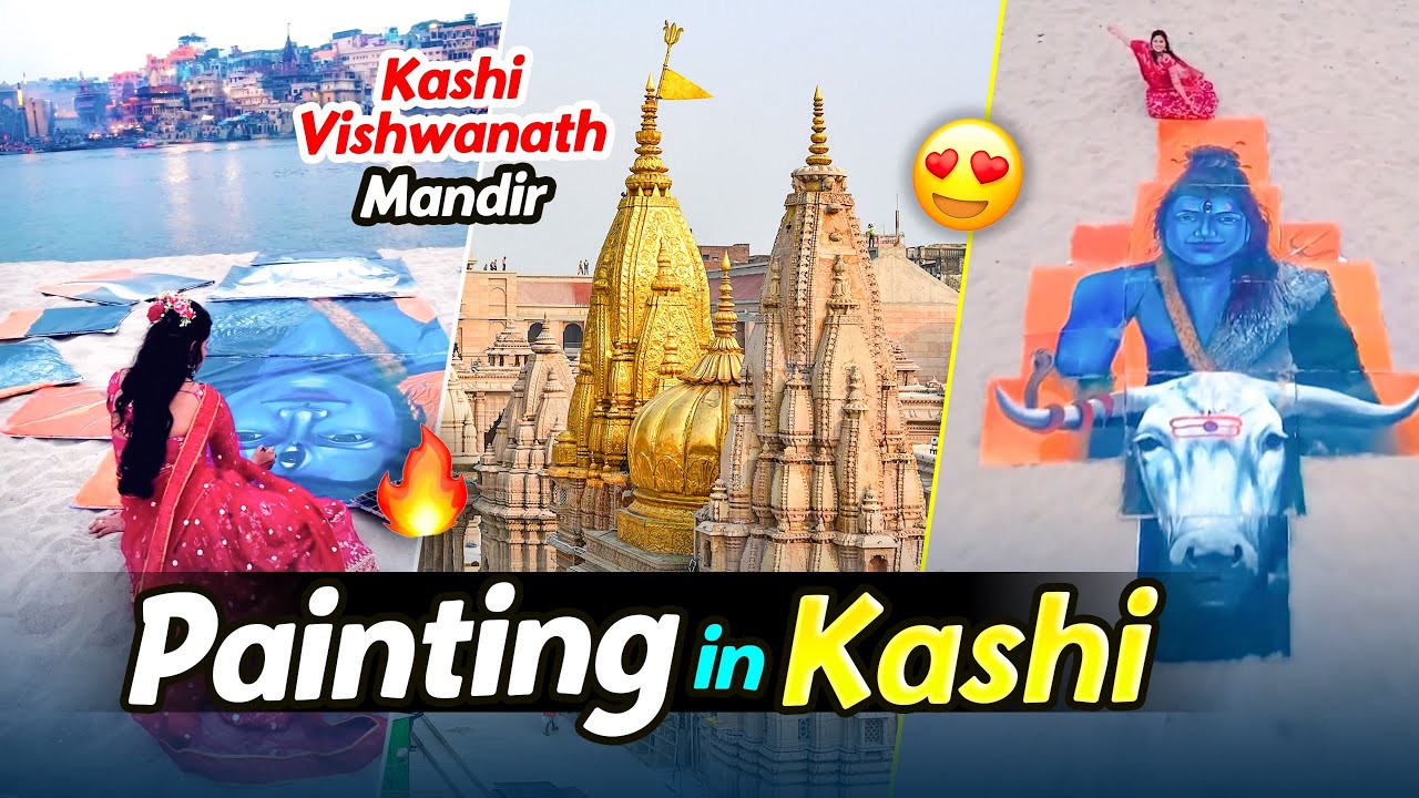 PAINTING in KASHI🤩 | Kashi Vishwanath Temple 🙏 Way To Ram Mandir By ...