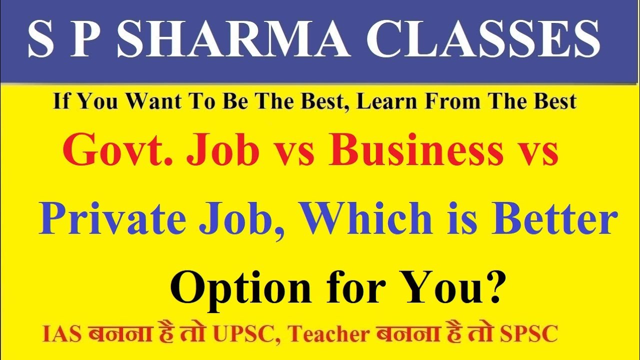 Govt Job vs Business vs Private Job, Which is better option for you ? # ...