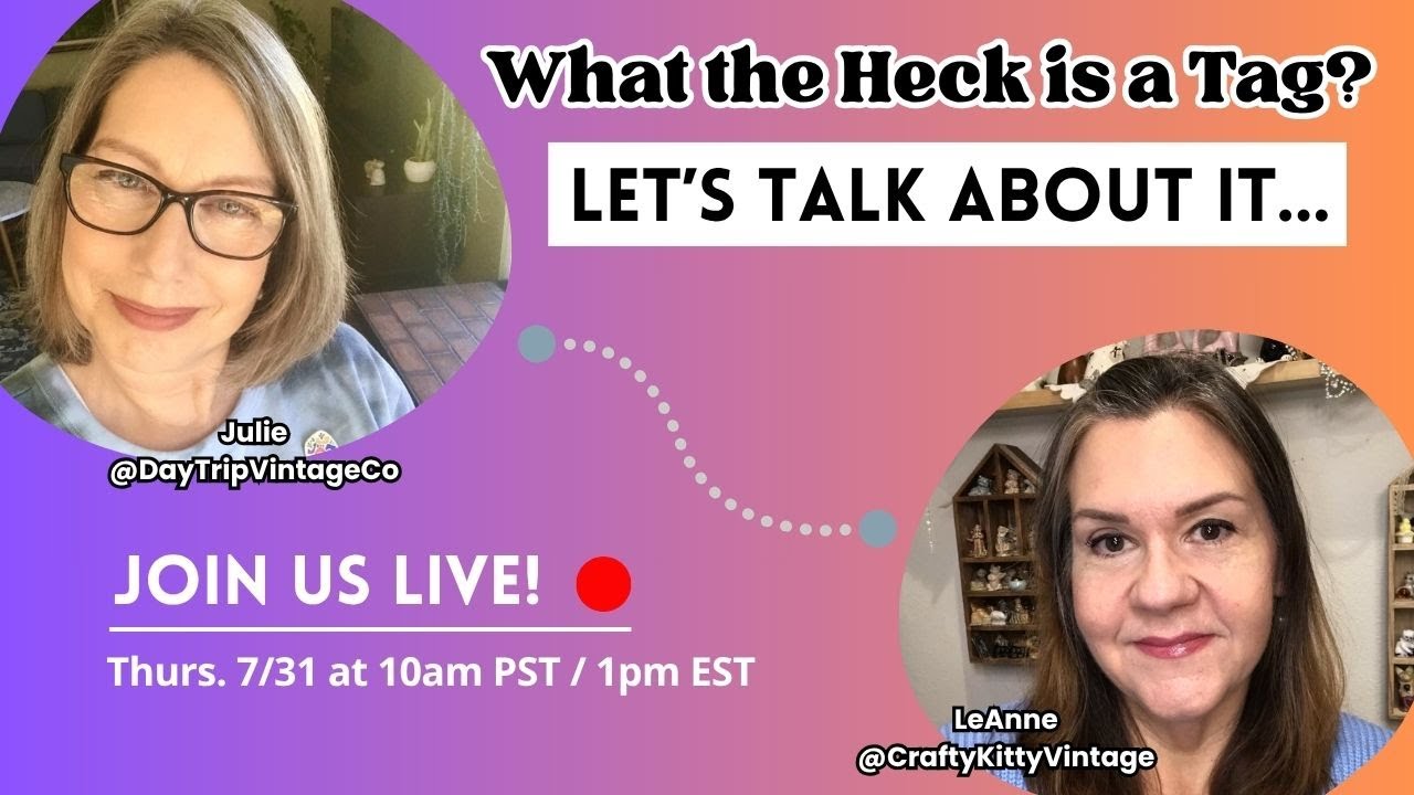 What the heck is a tag? Let's Talk About It with LeAnne ...
