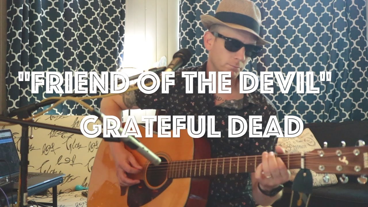 Friend of the Devil Cover - Grateful Dead - YouTube