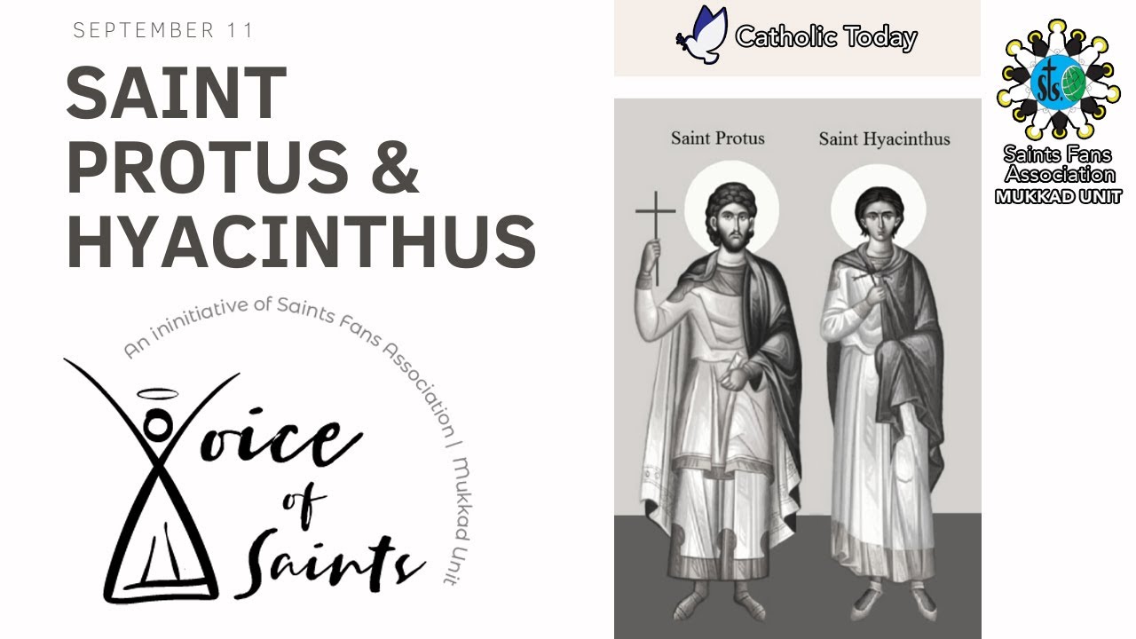 Sts. Protus And Hyacinth | Voice of Saints | September 11 | Saints Fans ...