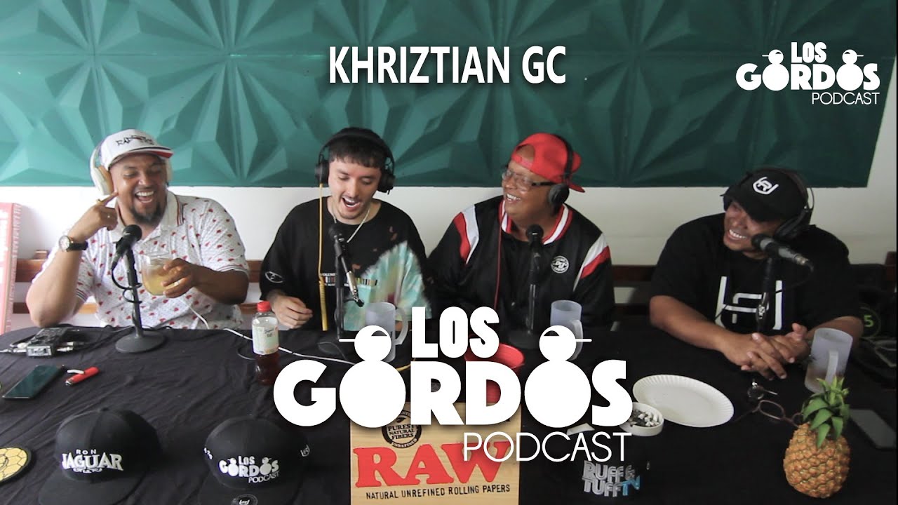 Los Gordos Podcast - Invitado khriztian GC RUFF & TUFF TV - YouTube